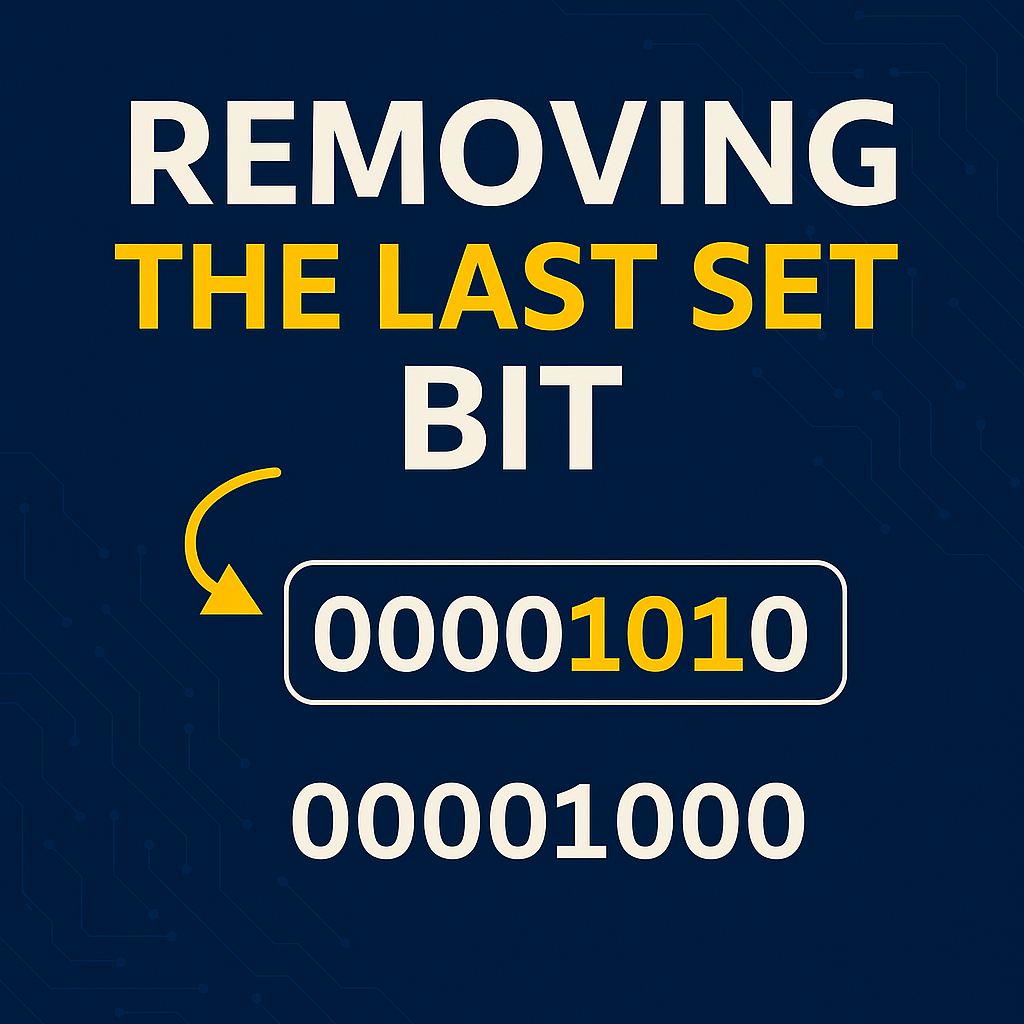 Removing the Last Set Bit